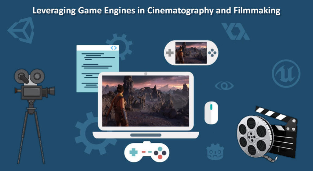 Leveraging Game Engines in Cinematography and Filmmaking | Arena ...